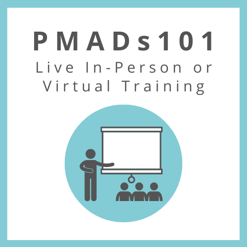 PMADs 101: Live Training | Postpartum Health Alliance